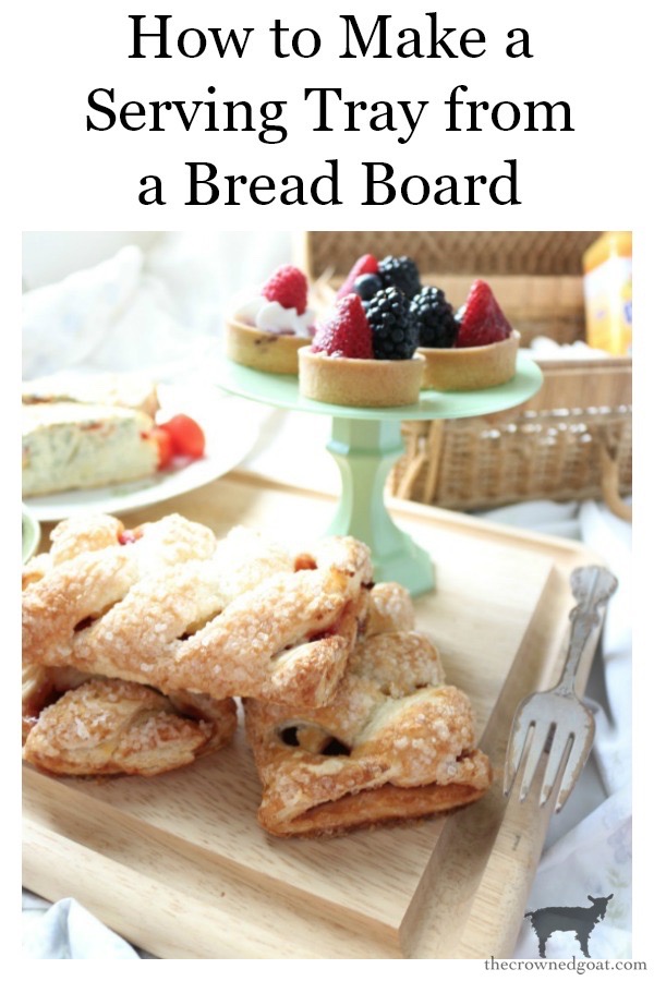 How to Make a Serving Tray From a Breadboard