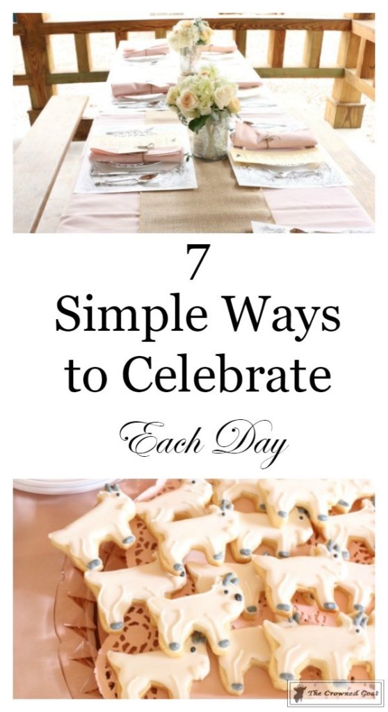 7 Simple Ways to Celebrate Each Day